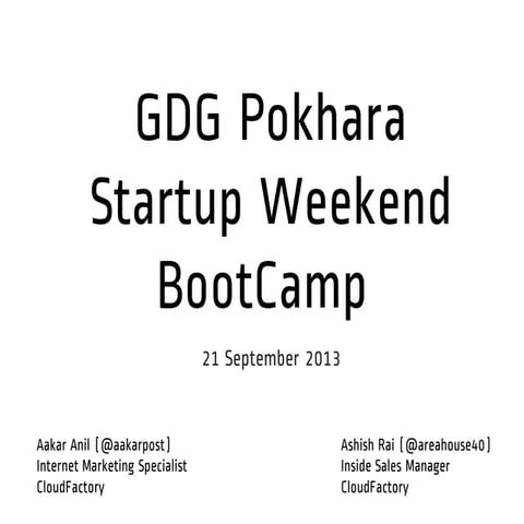 GDG Pokhara Startup Weekend BootCamp | PPT