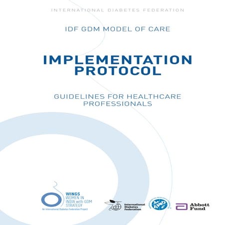 IDF GDM MODEL OF CARE IMPLEMENTATION PROTOCOL GUIDELINES FOR HEALTHCARE ...