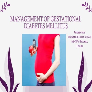 GESTATIONAL DIABETES MELLITUS | PPTX