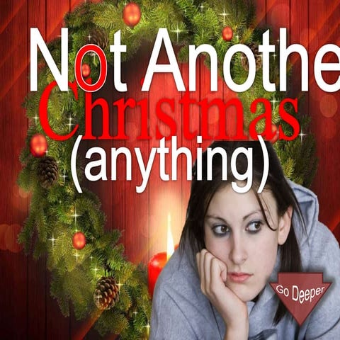 Not Another Christmas (Anything) | PPTX