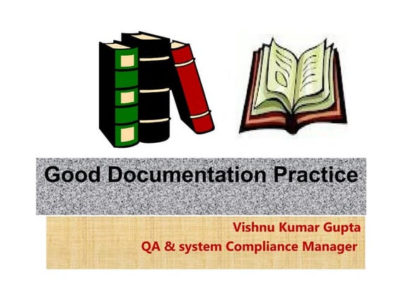 GMP - GOOD DOCUMENTATION PRACTICES | PPTX | Manufacturing Industry ...