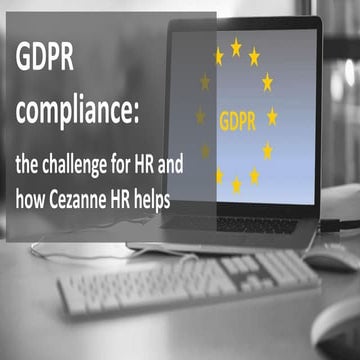 GDPR Compliance: The challenge for HR and how Cezanne HR helps | PPTX