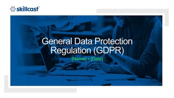 GDPR_Skillcast Presentation Template.pptx
