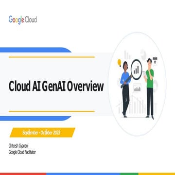 [GDSC-GNIOT] Google Cloud Study Jams Day 2- Cloud AI GenAI Overview.pptx