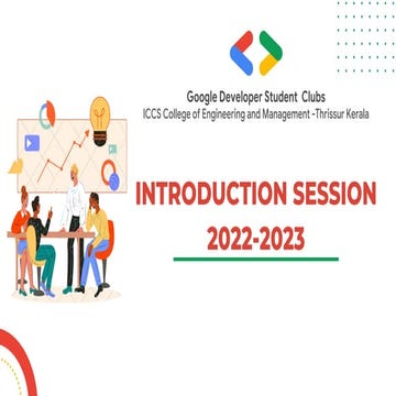 Google Developer Student Club ICCS College of Engineering and Management Introduction Session ...