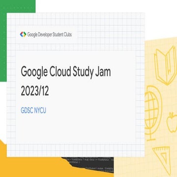 GDSC NYCU GCSJ 簡報.pdf | Cloud Computing | Internet