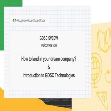 How to land in your dream company | Introduction to GDSC Technologies | PPT