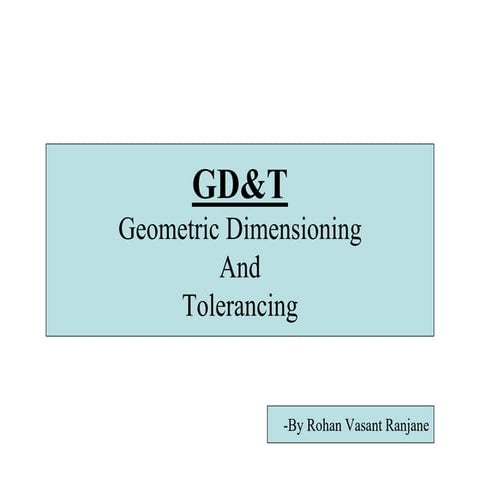 GD&T- Geometric Dimensioning and Tolerancing | PDF