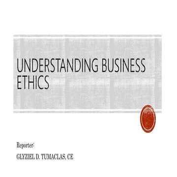 GDTUMACLAS-UNDERSTANDING BUSINESS ETHICS.pptx