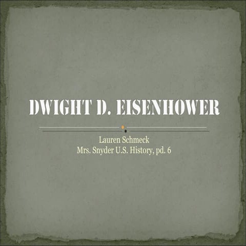 Dwight D. Eisenhower | PPT
