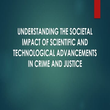 UNDERSTANDING THE SOCIETAL IMPACT OF SCIENTIFIC AND TECHNOLOGICAL ...