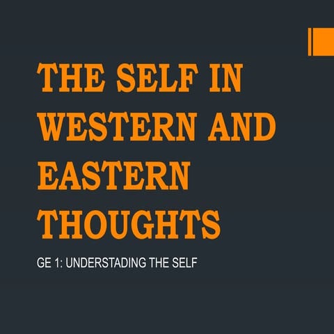 GE1 the self in western and eastern thoughts.pptx