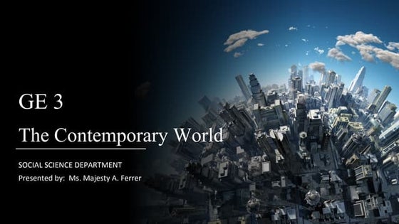 Chapter 1 - DEFINING GLOBALIZATION CONTEMPORARY WORLD.pptx | Geography | Science