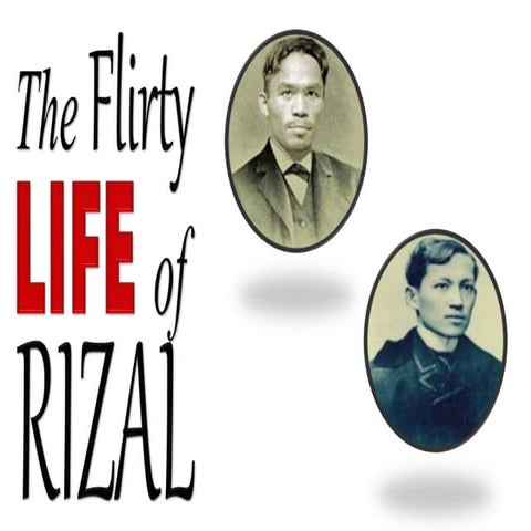 The Flirty Life of Dr. Jose "Pepe" Rizal | PPTX | Romance | Genres