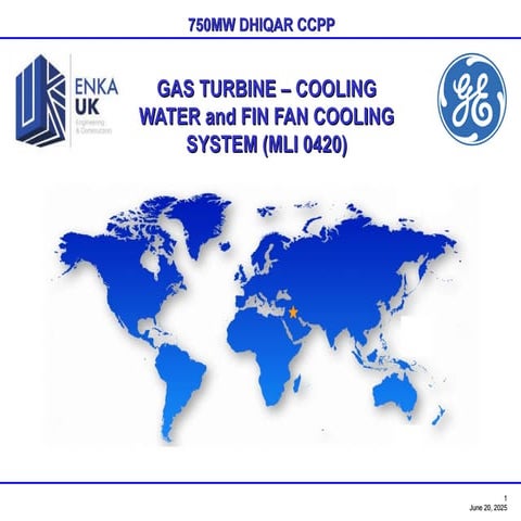 GE 9E Gas Turbine - Cooling Water and Fin Fan System (MLI0420).ppt