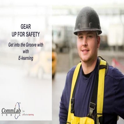 Gear Up for Safety Get into the Groove with E-learning | PPTX