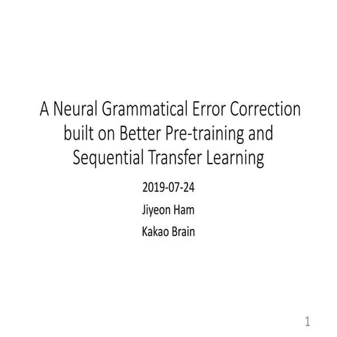 A Neural Grammatical Error Correction built on Better Pre-training and Sequential Transfer ...