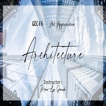 GEC 06 - Art Appreciation (Lesson 4) - Architecture.pdf