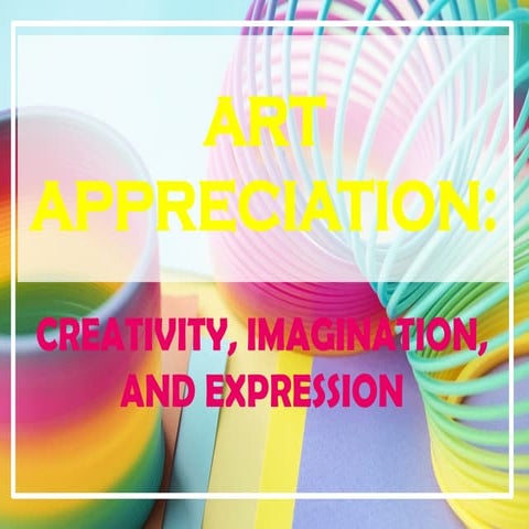 LESSON1 & 2 art appreciation for first year college students | PPTX