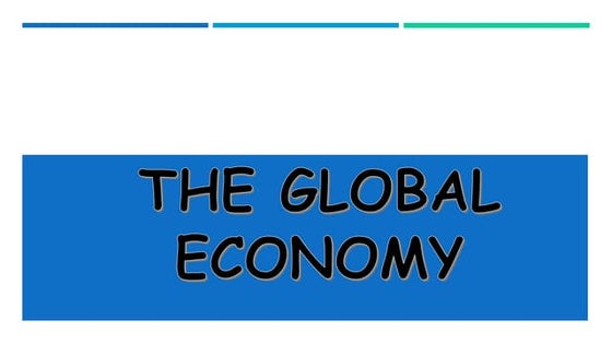 The Contemporary World Module 2 Global Economy | PPT