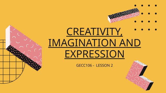 Art Appreciation: Creativity, Imagination, and Expression | PPTX
