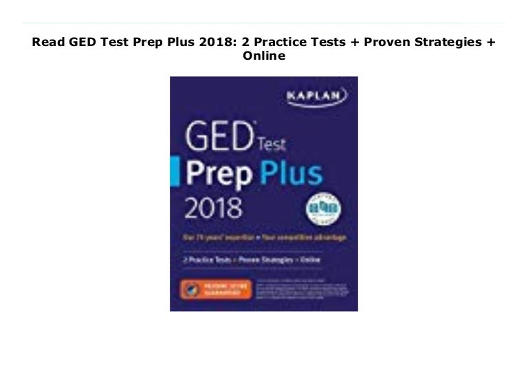 Read GED Test Prep Plus 2018: 2 Practice Tests + Proven Strategies