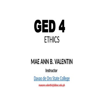 GED 4-ETHICS. It is the study of Ethics. | PPTX