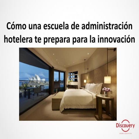 Discovery | Cómo una escuela de administración hotelera te prepara para ...