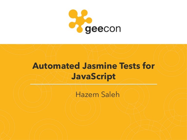 Automated Jasmine Tests For Javascript Geecon 2014 9627