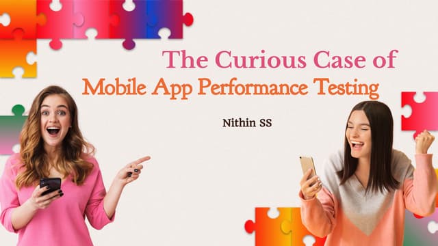 Geekle Qa Summit 222 The Curious Case Of Mobile App Performance