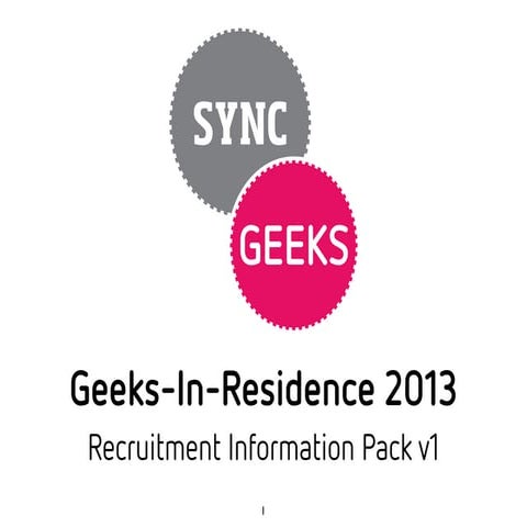 Geeks in-residence recruitment guide 2013 v1 | PPT
