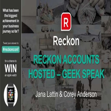 Reckon Conf2015 (NZ) Reckon Accounts Hosted - Geek speak | PPTX
