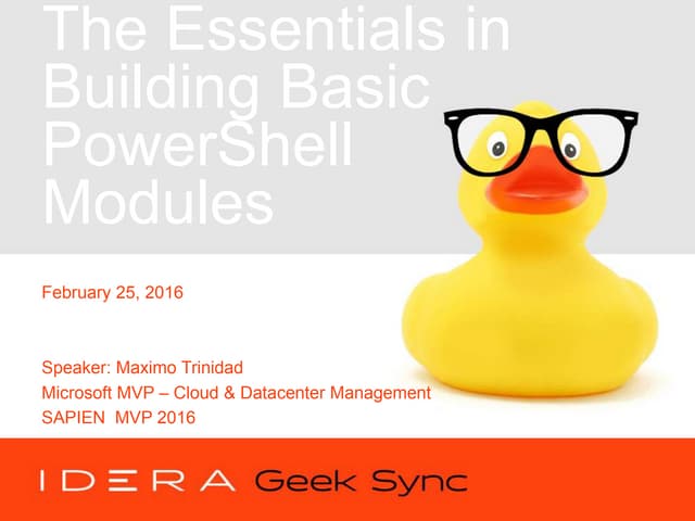 Geek Sync I The Essentials In Building Basic Powershell Modules Ppt