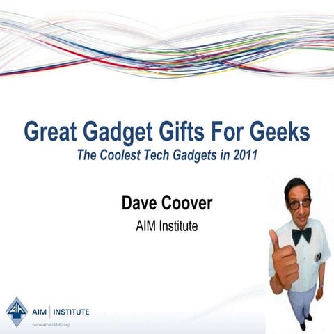 Geeky gadgetsdec2011 | PPT | Consumer Electronics | Technology & Computing