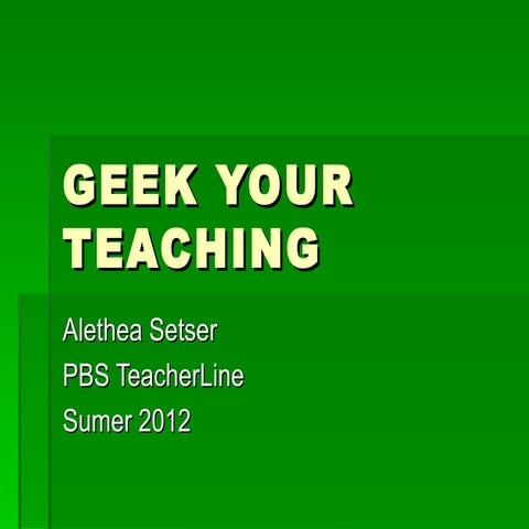 Geek your teaching | PPT