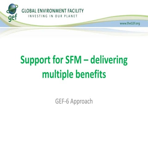 Support for Sustainable Forests Management – Delivering multiple ...