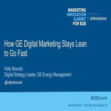 How GE Digital Marketing Stays Lean and Goes Gast | PDF