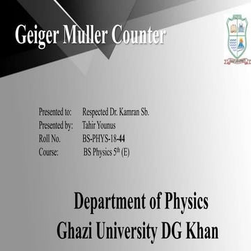 Geiger muller counter | PPTX