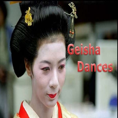 Geisha Dances - fine performing artist | PPTX