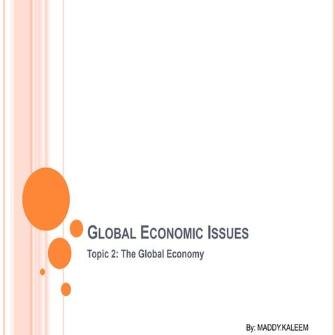 Global Economic Issues Topic 2 | PPTX