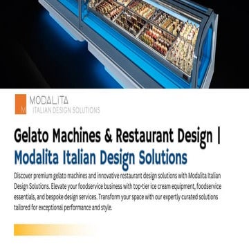 Gelato Machines & Restaurant Design Modalita Italian Design Solutions.pptx