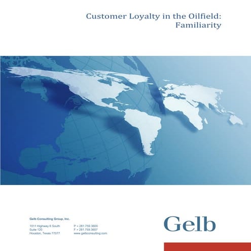 Customer Loyalty In The Oilfield Familiarity | PDF