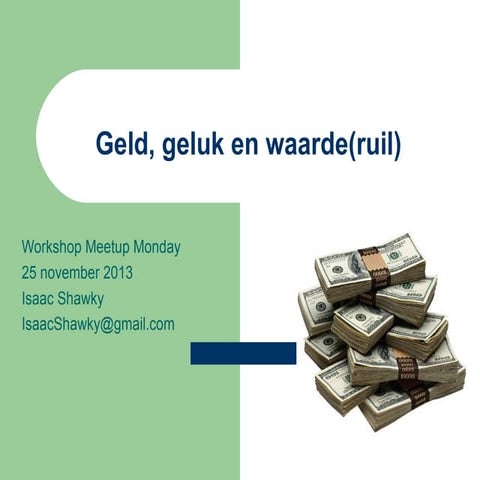 Geld geluk- waarde 25 nov2013 | PPT