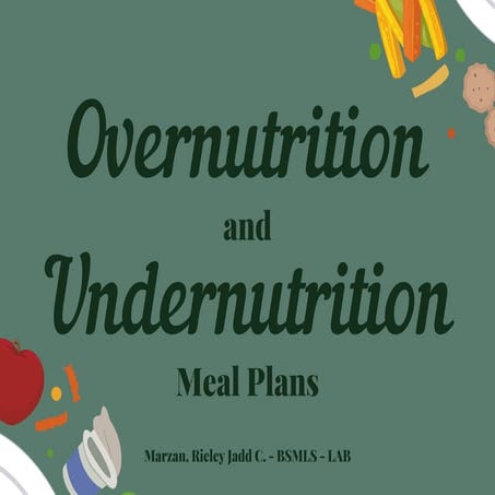 Overnutrition and Undernutrition Meal Plans | PDF | Nutrition | Healthy ...