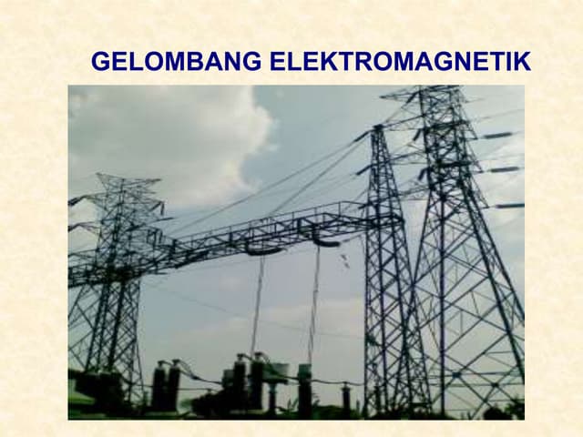 Gelombang elektromagnetik XII Ipa | PPTX
