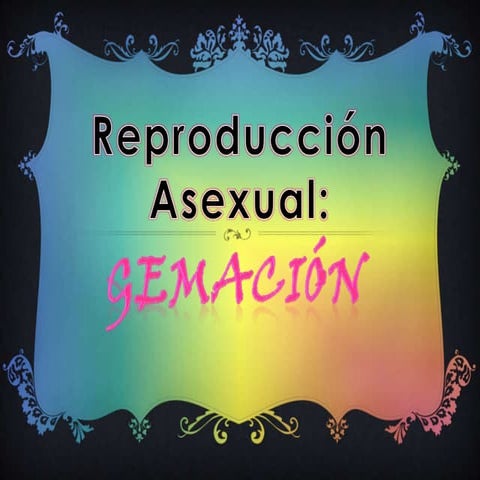 Gemación Tipo de Reproducción Asexual | PPTX