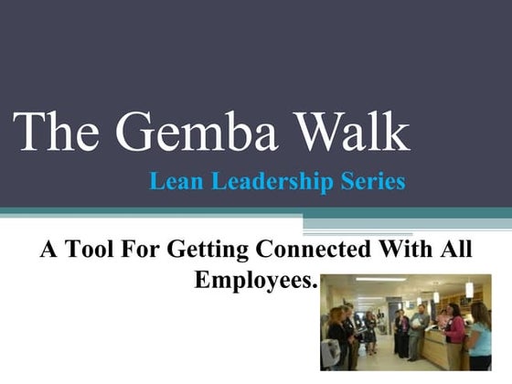 How to Do a Gemba Walk | PPT