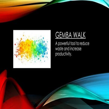 Gemba Walk - A powerful tool to reduce waste and increase productivity | PPTX
