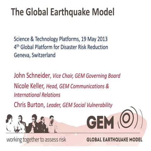 The Global Earthquake Model by John Schneider, Vice Chair, GEM ...