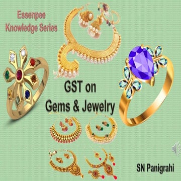 #GST on Gems & Jewelry : A Detailed Analysis# By SN Panigrahi | PPTX